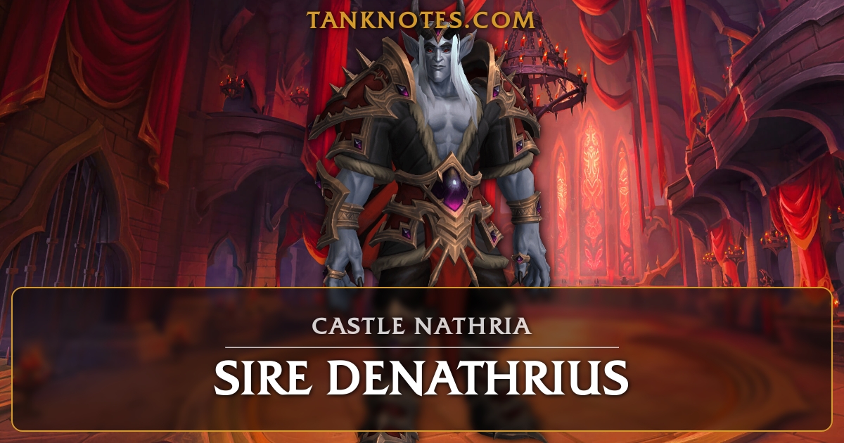 Sire Denathrius - Tanknotes